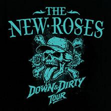 Termine & Tickets: The New Roses - Down & Dirty Tour - Hard Rock live ...